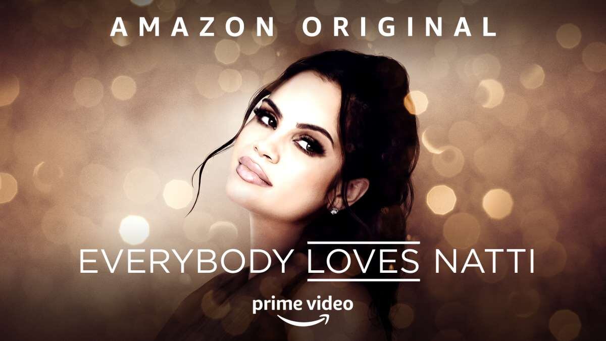 “Everybody Loves Natti”: la serie de Amazon Prime Video que revela la ...